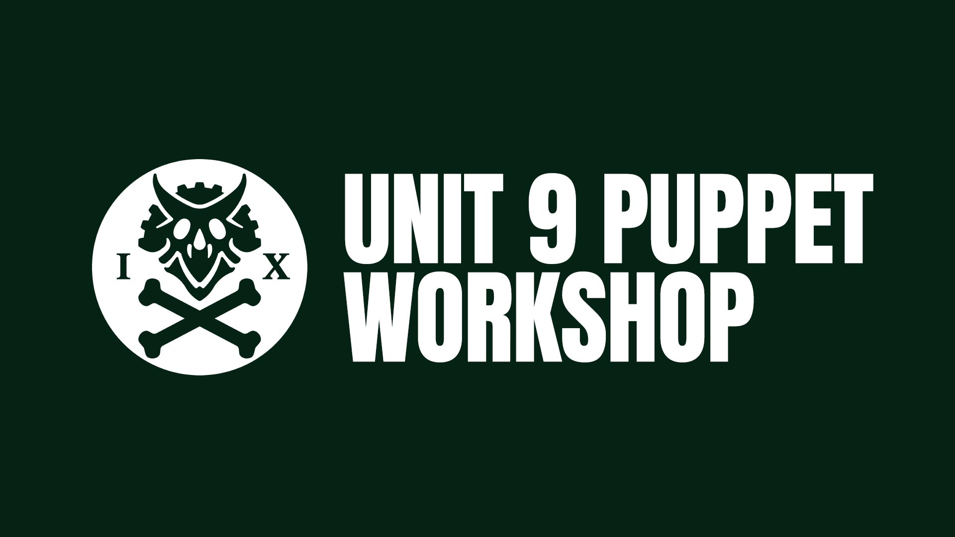 Homepage - Unit 9 Puppet Workshop